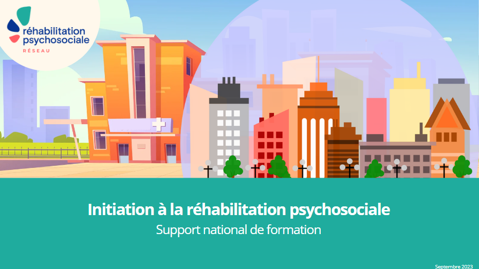 [Formation] Initiation à la réhabilitation psychosociale (2 jours ...